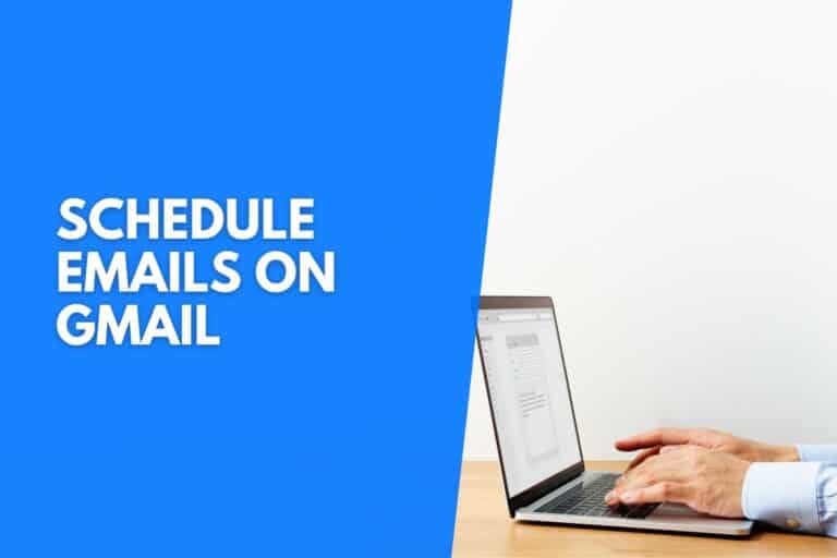 How To Schedule An Email In Gmail: Ultimate Guide