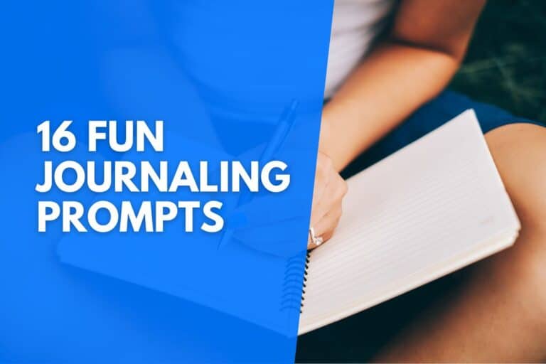 16 Fun Journaling Prompts: Spark Your Creativity