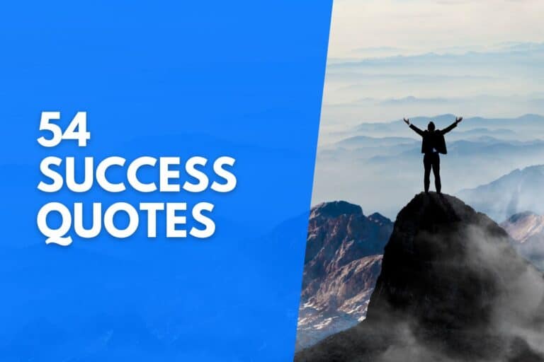 54 Success Quotes: Fuel Your Ambition